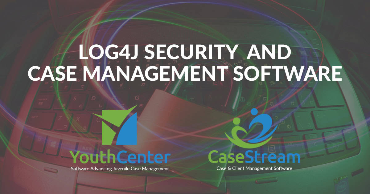 Log4j Security and Case Management Software - YouthCenter